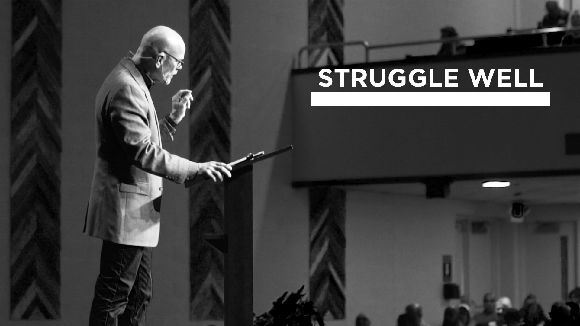 12/26/21 – “Struggle Well” – Standalone - Gilead Church