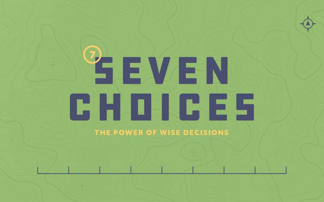 Seven Choices - Gilead Church