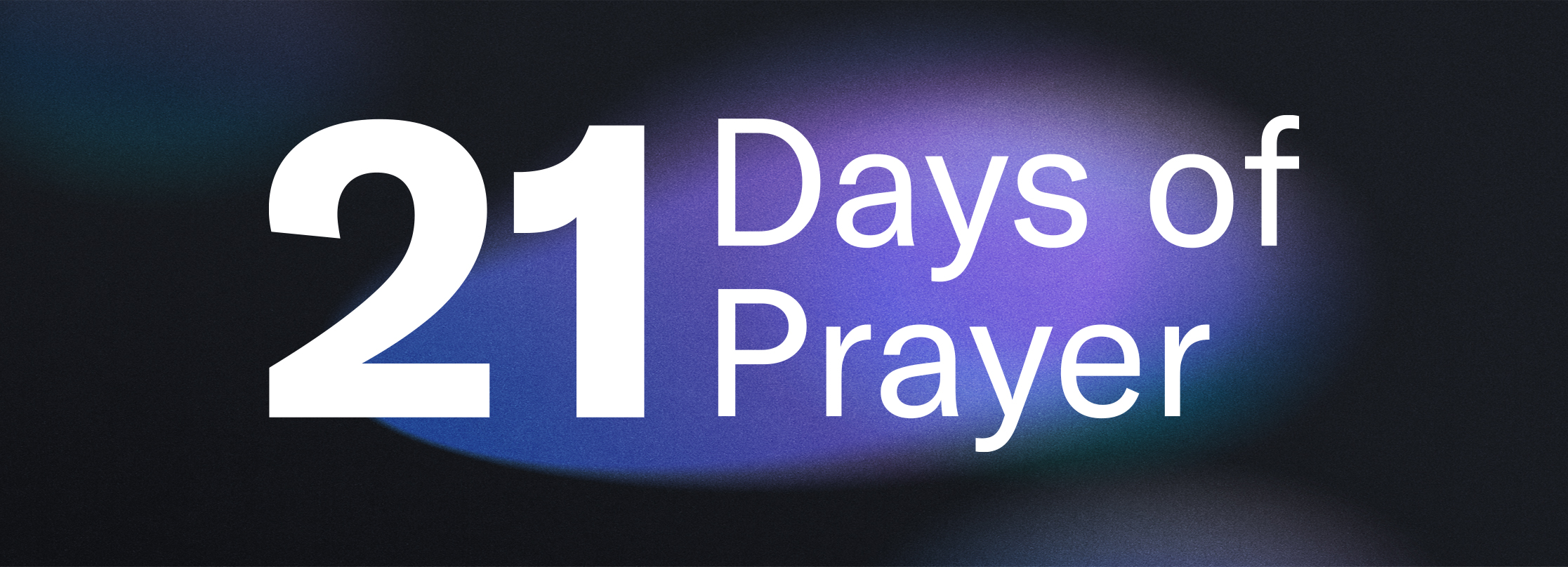21 Days of Prayer | Gilead Church