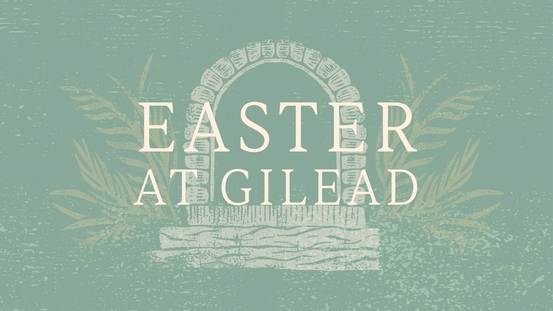 3/31/24 – “Jesus is The Resurrected King” – Jesus Is - Gilead Church